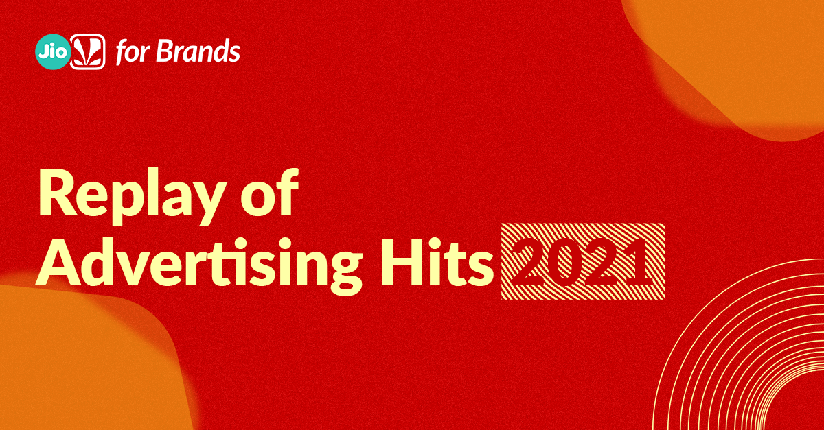 JioSaavn for Brands | Replay of Advertising Hits 2021